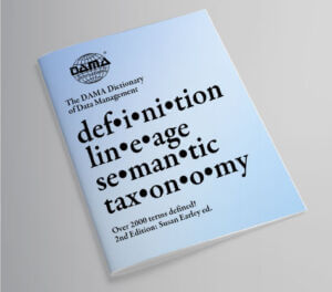 DAMA® Dictionary of Data Management - DAMA International®