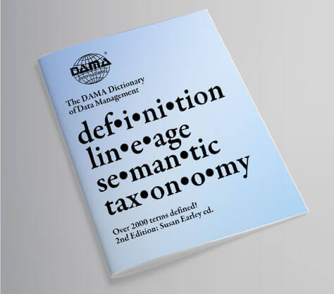 DAMA® Dictionary of Data Management - DAMA International®